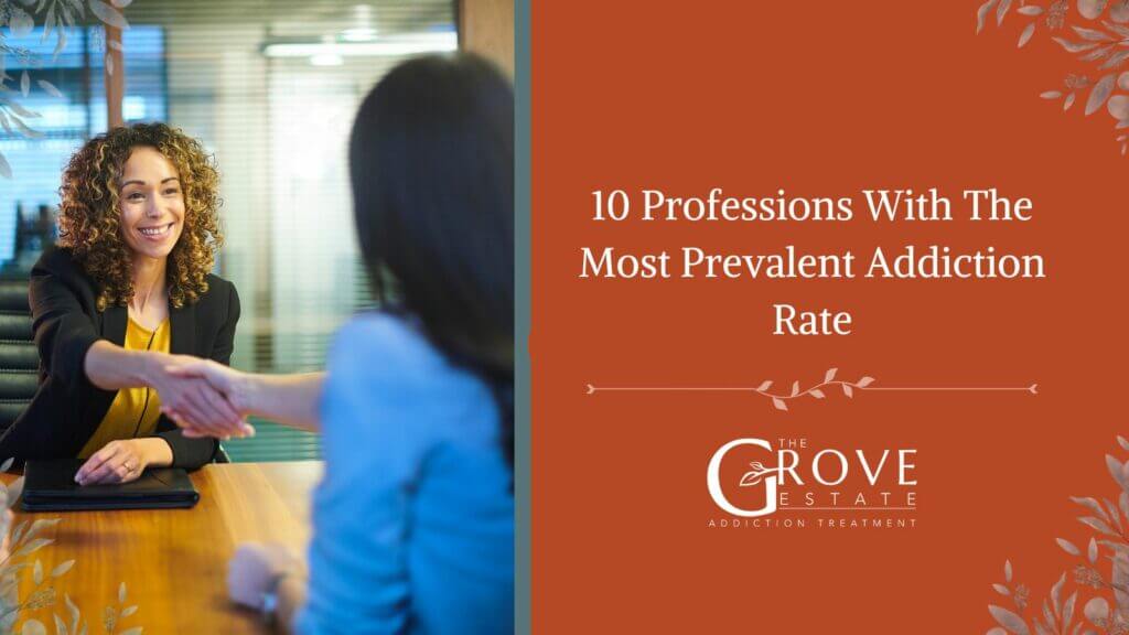 10 Professions With the Most Prevalent Addiction Rates