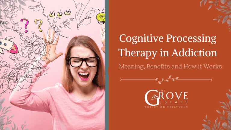 Cognitive Processing Therapy in Addiction: Meaning, Benefits and How it ...