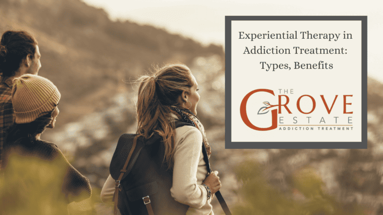 Experiential Therapy in Addiction Treatment: Types, Benefits