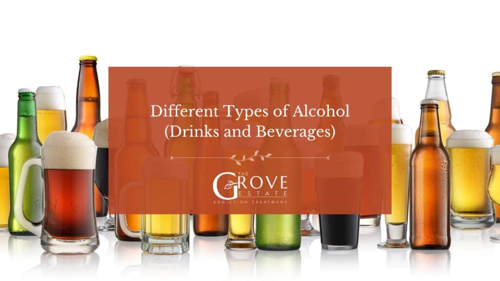 Different Types of Alcohol (Drinks and Beverages)