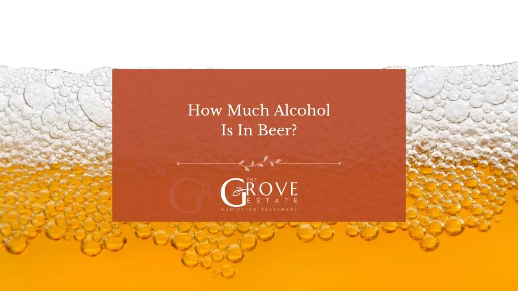 How Much Alcohol Is In Beer?