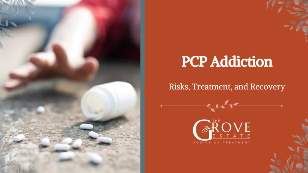PCP Addiction: Risks, Treatment, and Recovery
