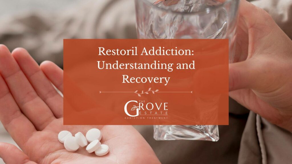 Restoril Addiction: Causes, Effects and Recovery