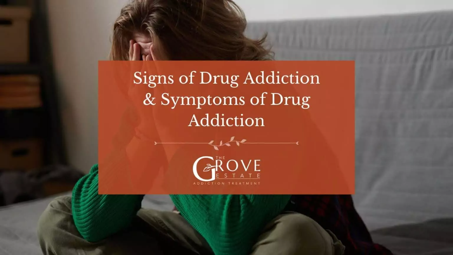 Signs of Drug Addiction & Symptoms of Drug Addiction