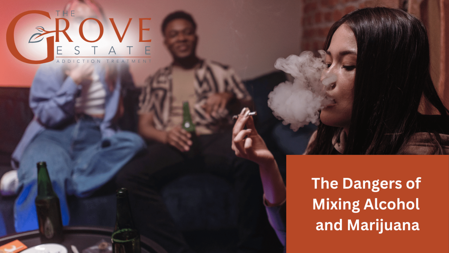 The Dangers of Mixing Alcohol And Marijuana