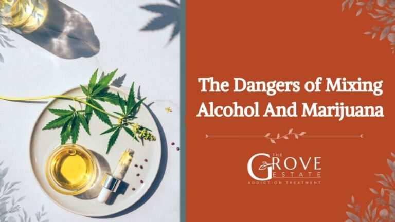 The Dangers of Mixing Alcohol And Marijuana